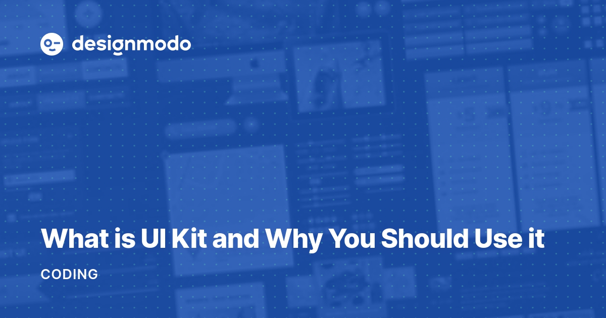What is UI Kit and Why You Should Use it - Designmodo