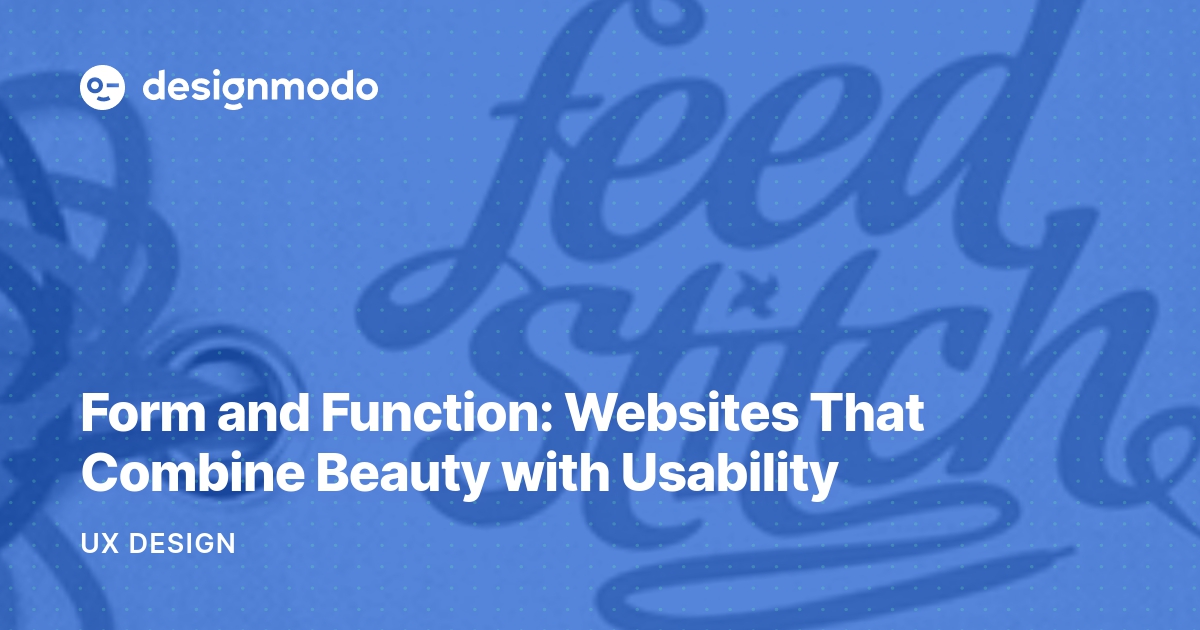Form and Function: Websites That Combine Beauty with Usability