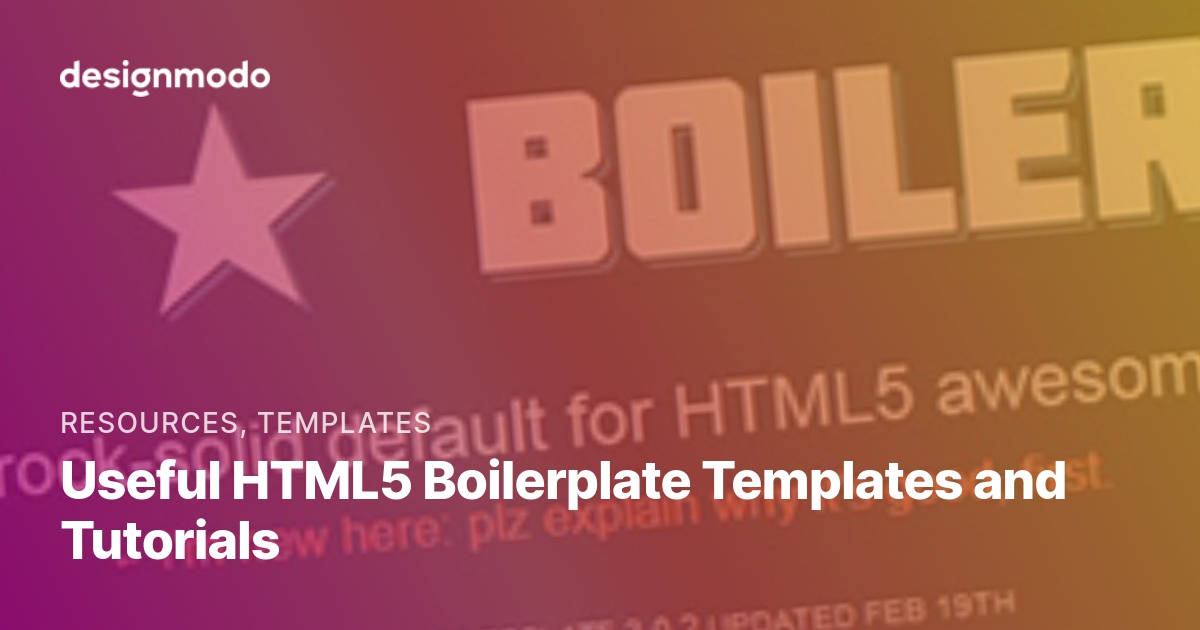 Useful HTML5 Boilerplate Templates And Tutorials Designmodo