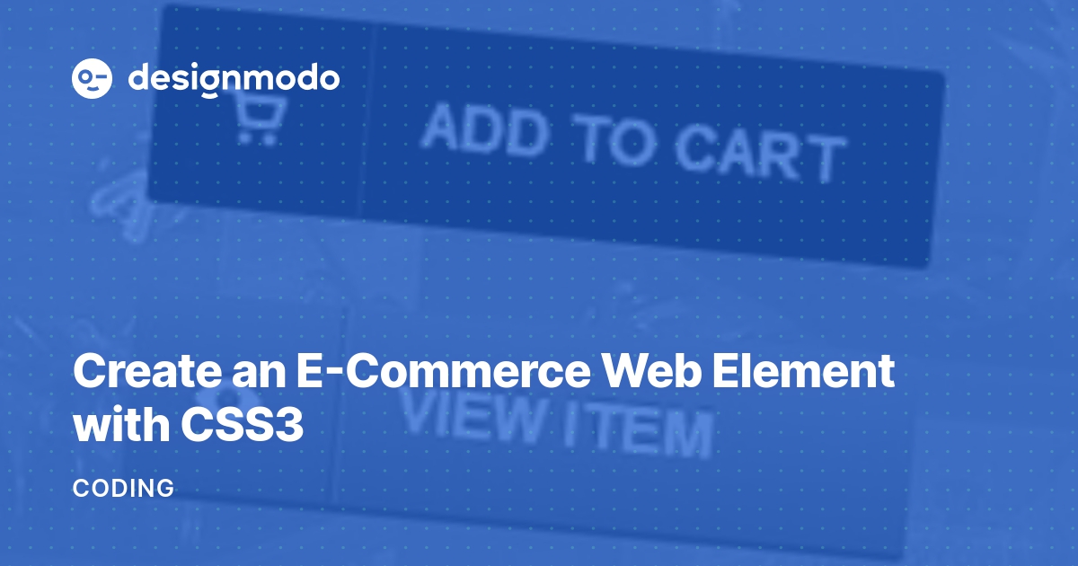 Create an E-Commerce Web Element with CSS3 - Designmodo