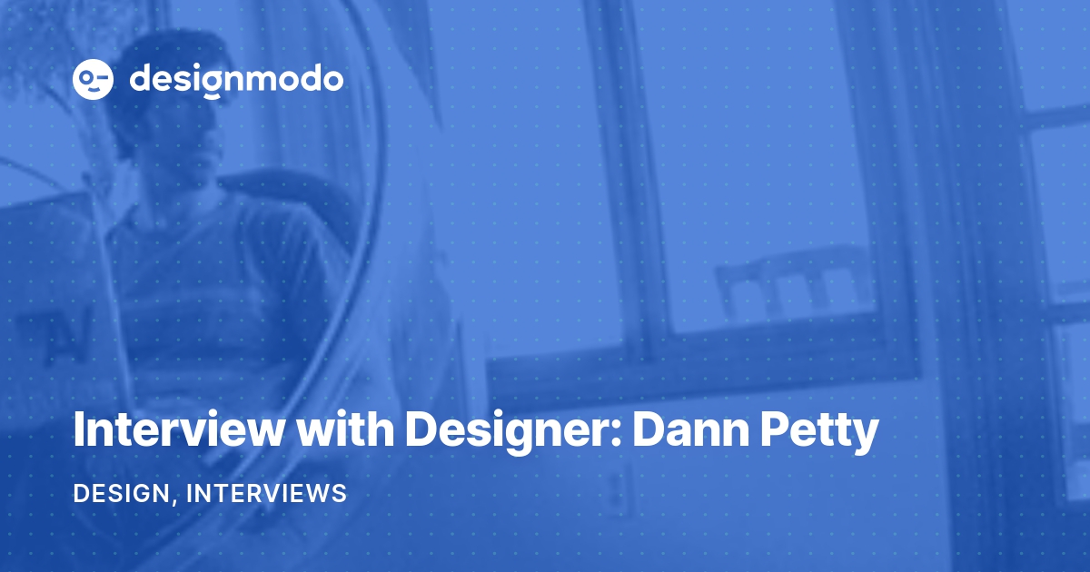 Interview with Designer: Dann Petty