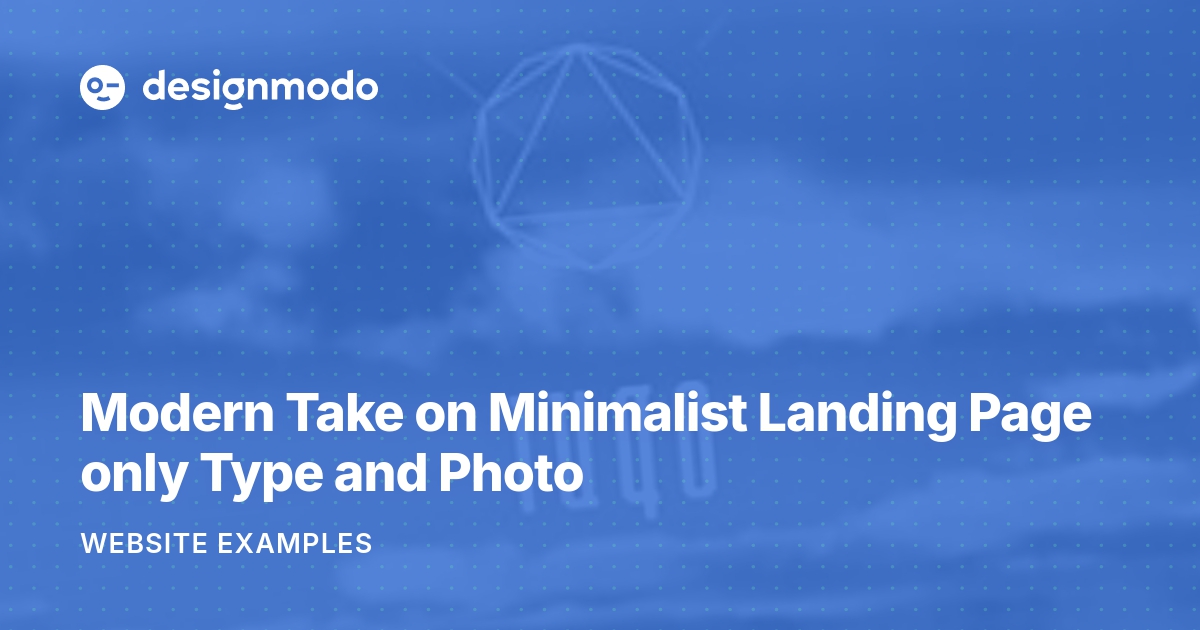 Modern Take on Minimalist Landing Page only Type and Photo