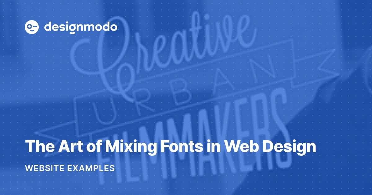 The Art of Mixing Fonts in Web Design