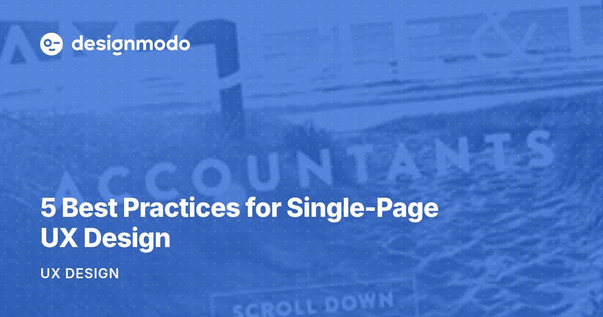 5 Best Practices for Single-Page UX Design