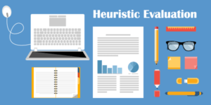 How to Conduct a Usability Heuristic Evaluation