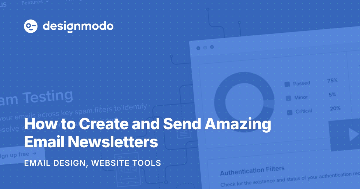 How to Create and Send Amazing Email Newsletters