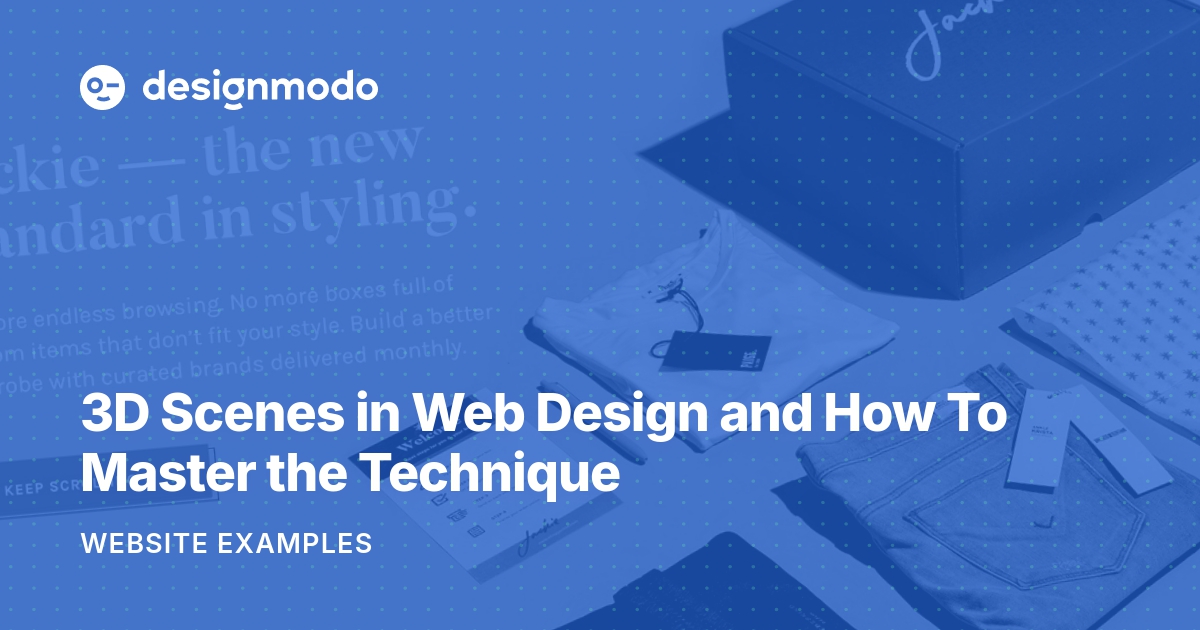 3D Scenes in Web Design and How To Master the Technique - Designmodo