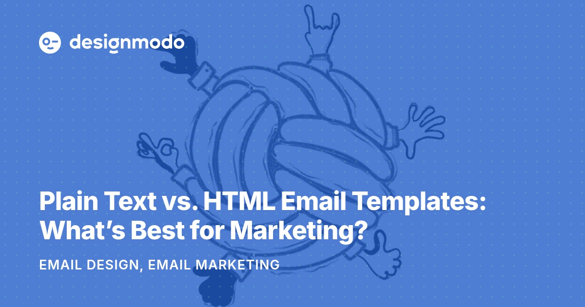 Plain Text Vs Html Email Templates Whats Best For Marketing