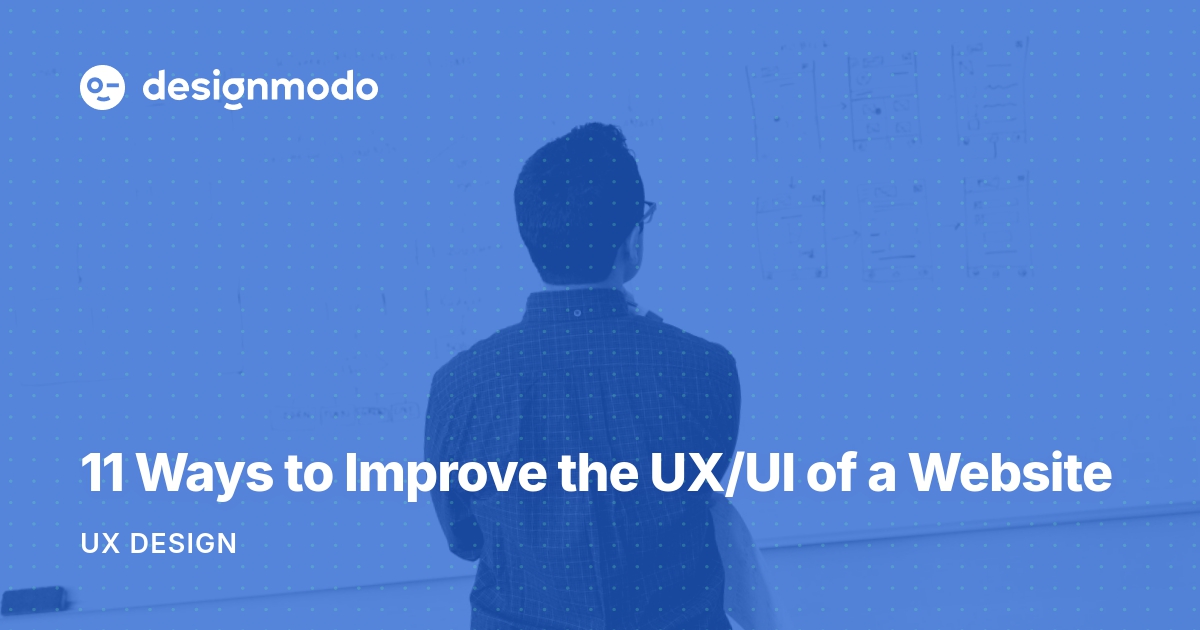 11 Ways to Improve the UX/UI of a Website