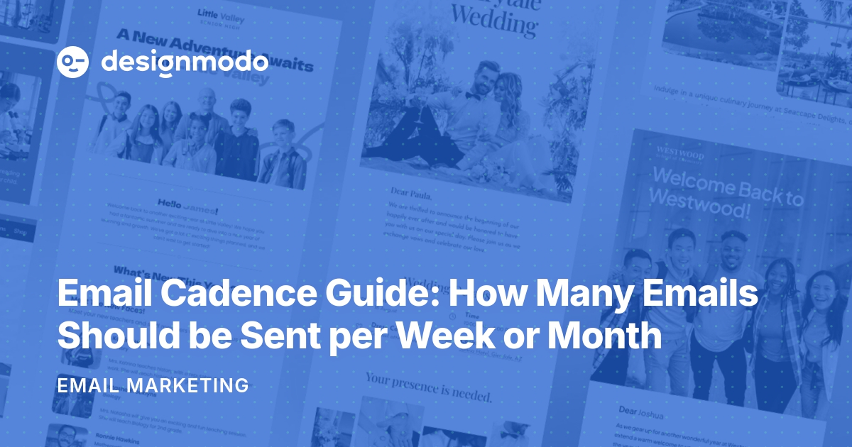 Email Cadence Guide: How Many Emails Should be Sent per Week or Month