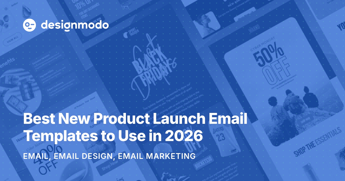 Best New Product Launch Email Templates to Use in 2026