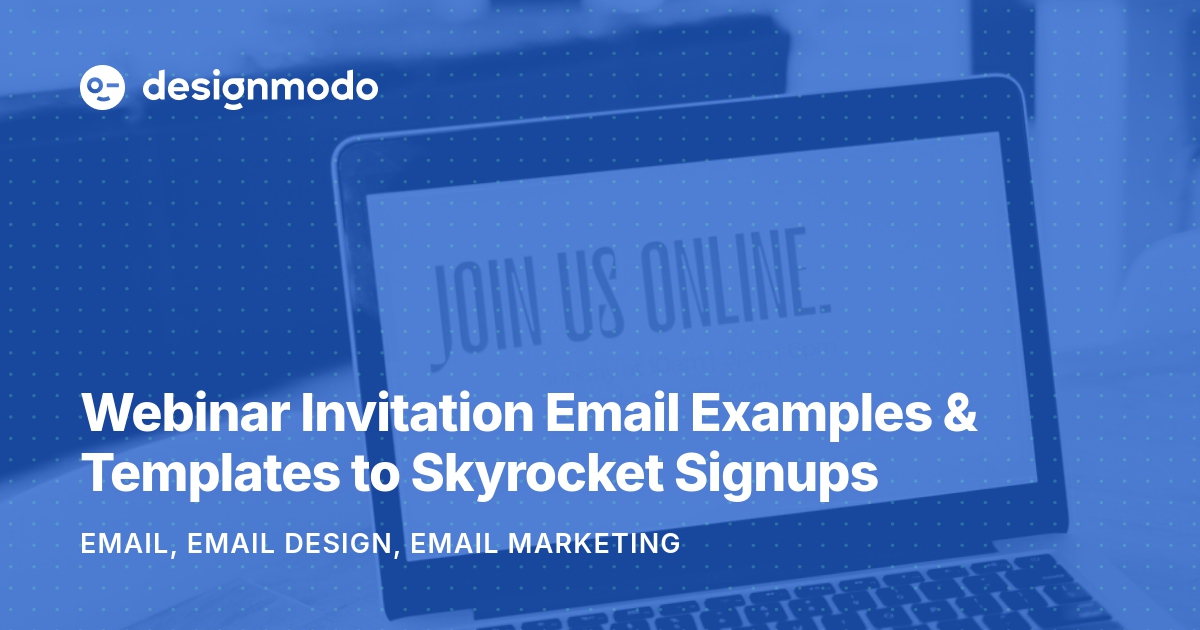 Webinar Invitation Email Examples & Templates to Skyrocket Signups